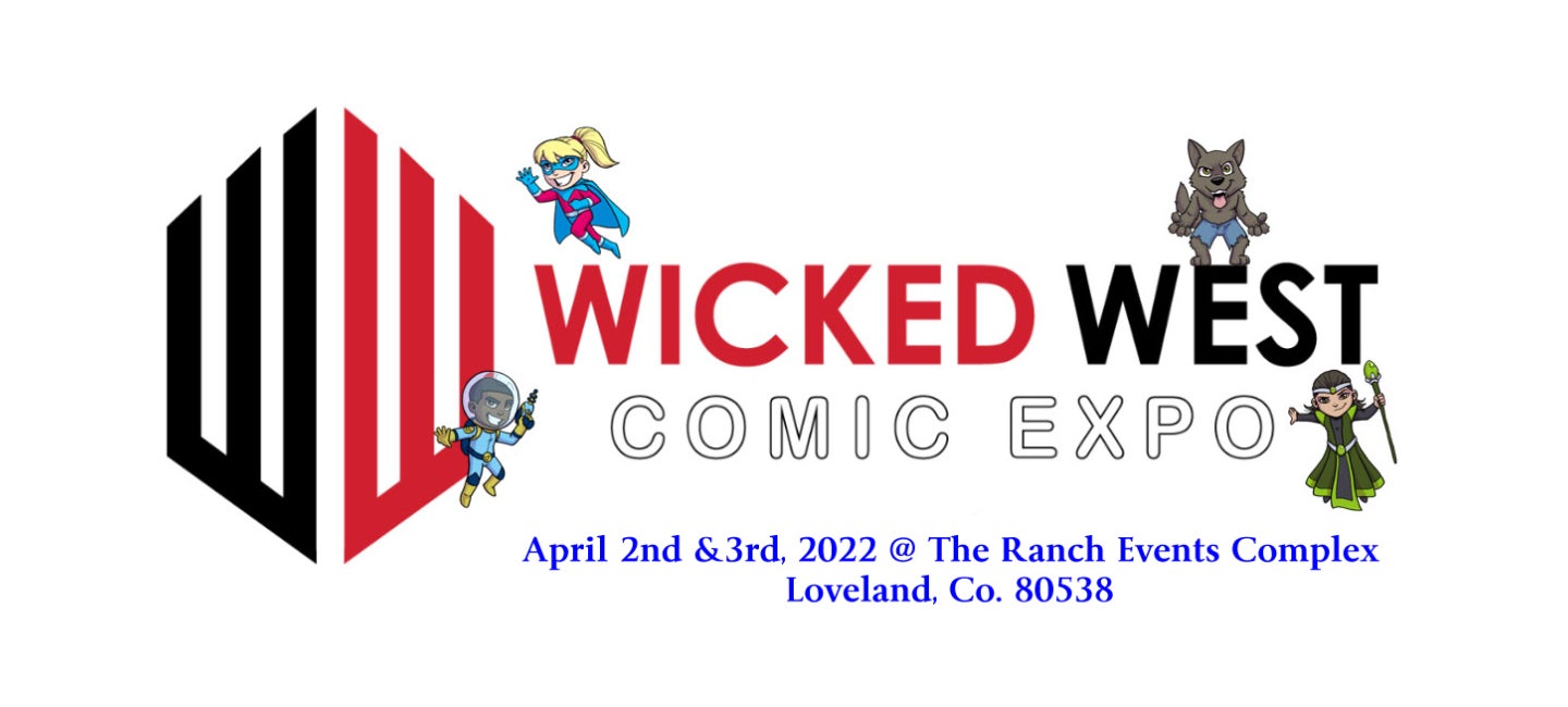 Wicked West Comic Expo | The Ranch Events Complex, Loveland Colorado